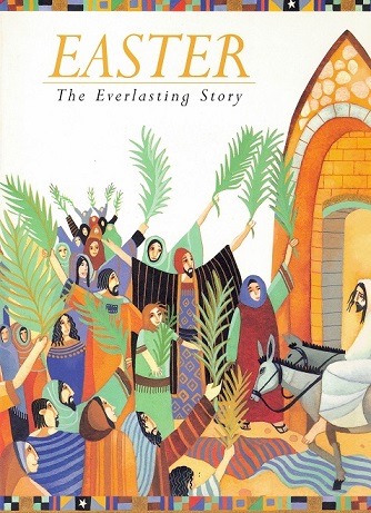 Easter – The Everlasting Story | Educational and Religious Supplier